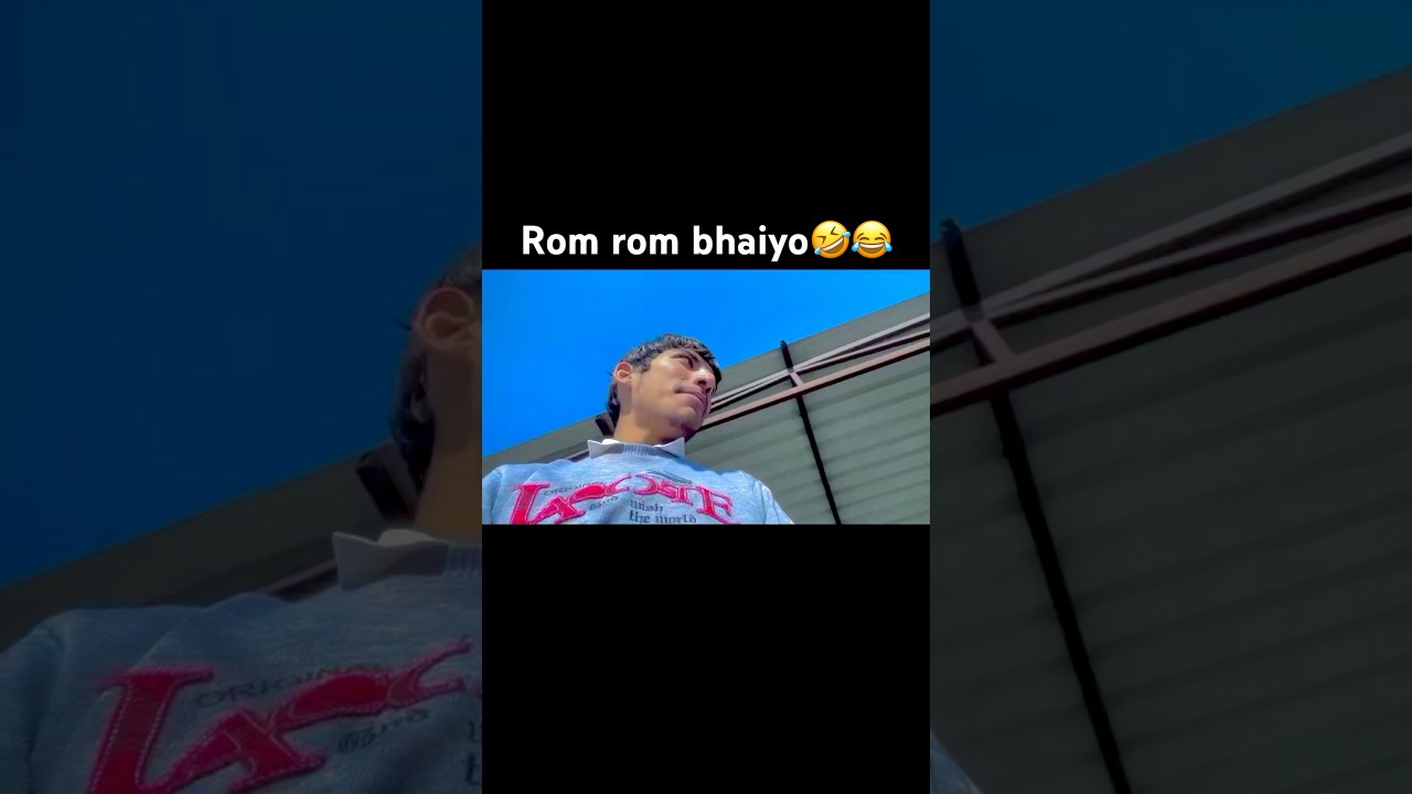 Rom rom bhaiyo 😂😂🤙🏻 #like comment #attitude #trending #minivlog #comedy ...