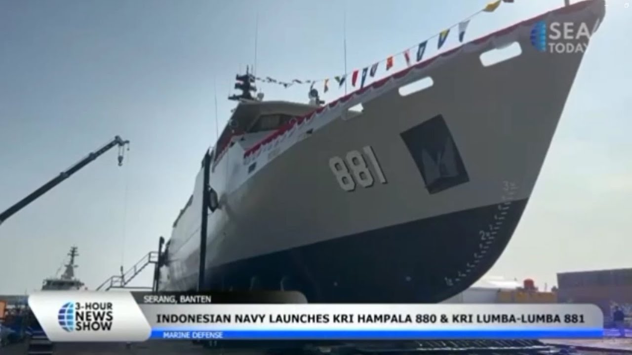 TV STREAMING - SEA TODAY_INDONESIAN NAVY LAUNCHES KRI HAMPALA 880 AND ...