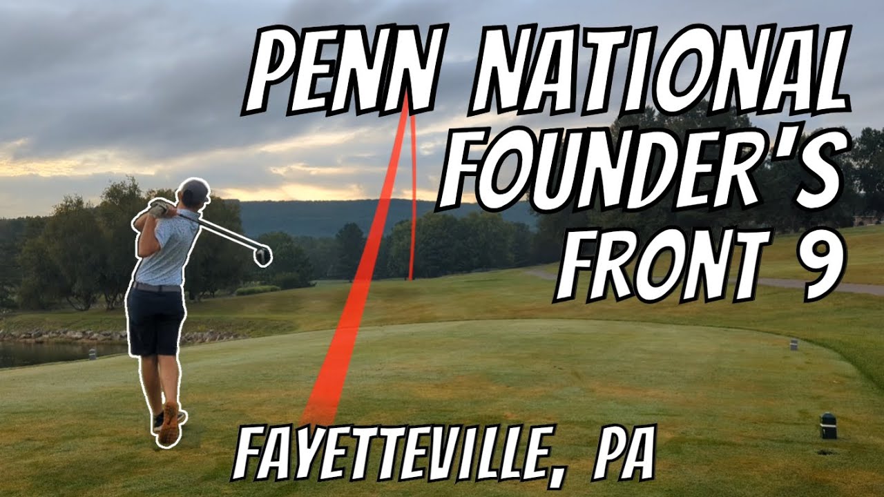 Penn National: Founder's Course Front 9 - Shot by Shot - YouTube