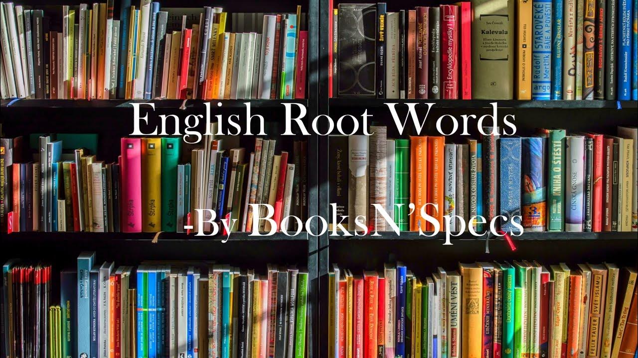 English Root words| Vocab from basics- English for all class| 40 new ...