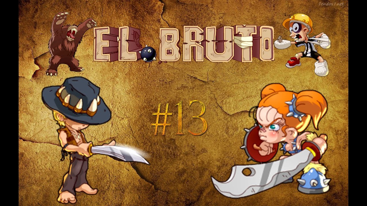 El Bruto Ep.13 - PASANDO RONDAS EN EL TORNEO - YouTube