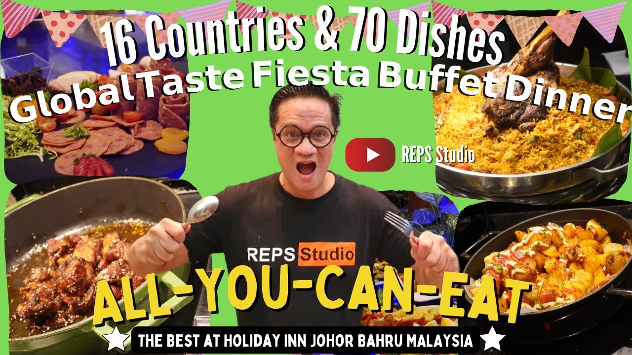 INTERNATIONAL BUFFET 16 COUNTRIES & 70 DISHES HOLIDAY INN JOHOR BAHRU ...