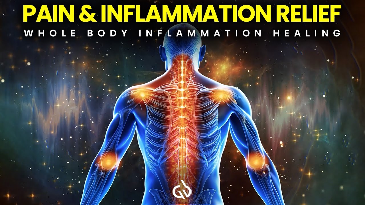 Pain Relief & Inflammation Healing Frequency: Whole Body Inflammation ...