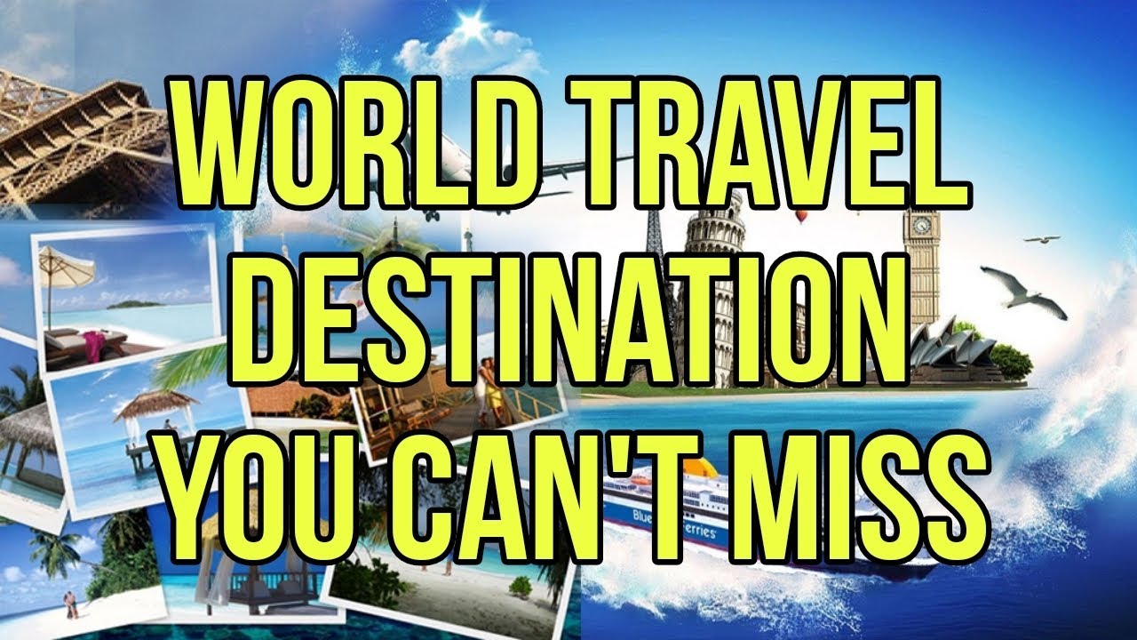World Travel Destination You Can't Miss the World #travel #travels # ...