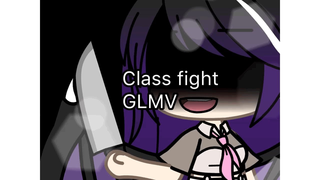 Class Fight | GLMV | Song By: Melanie Martinez - YouTube