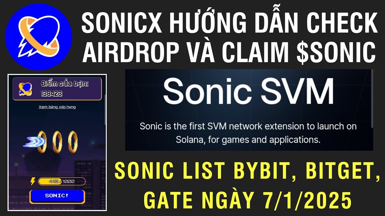 SONICX HƯỚNG DẪN CHECK AIRDROP VÀ CLAIM $SONIC - SONIC LIST BYBIT, BITGET, GATE NGÀY 7/1/2025 ...