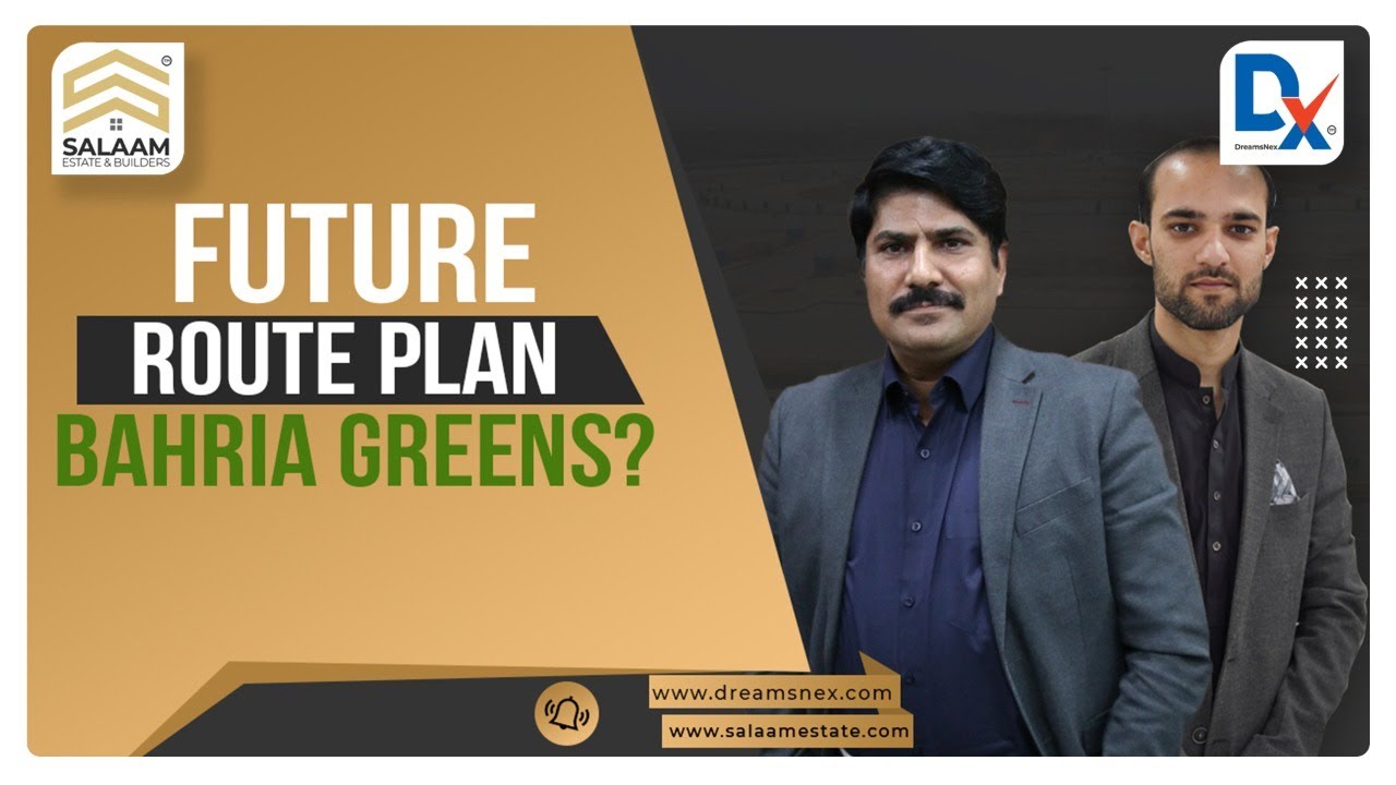 Future Route Plan of Bahria Green? | Explained By Mr. Saifullah ...