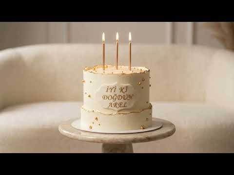 İyi Ki Doğdun Arel 🎂 | İsme Özel Doğum Günü Şarkısı