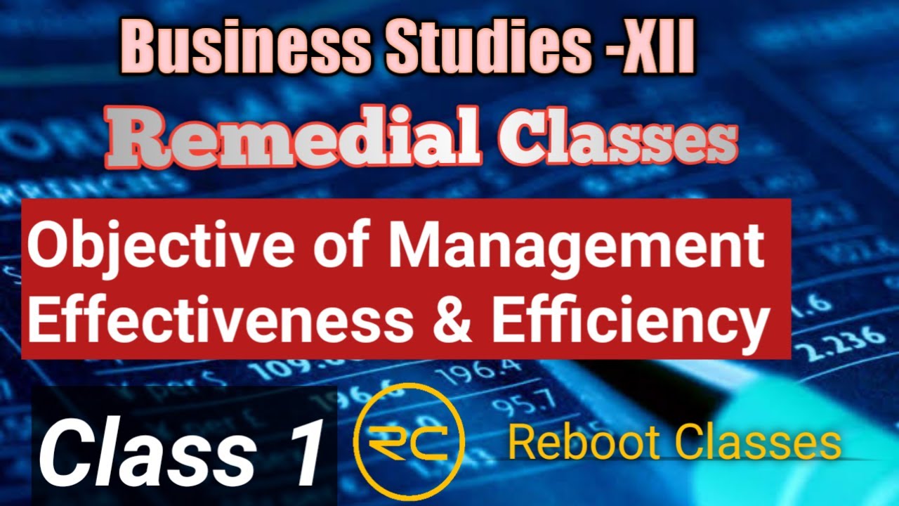 Remedial Classes -1 | Objective of Management | Effectiveness ...