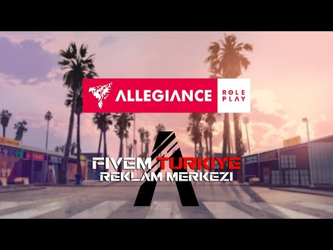 Allegiance Roleplay Sunucu Tanıtımı | FiveM Türkiye Reklam Merkezi
