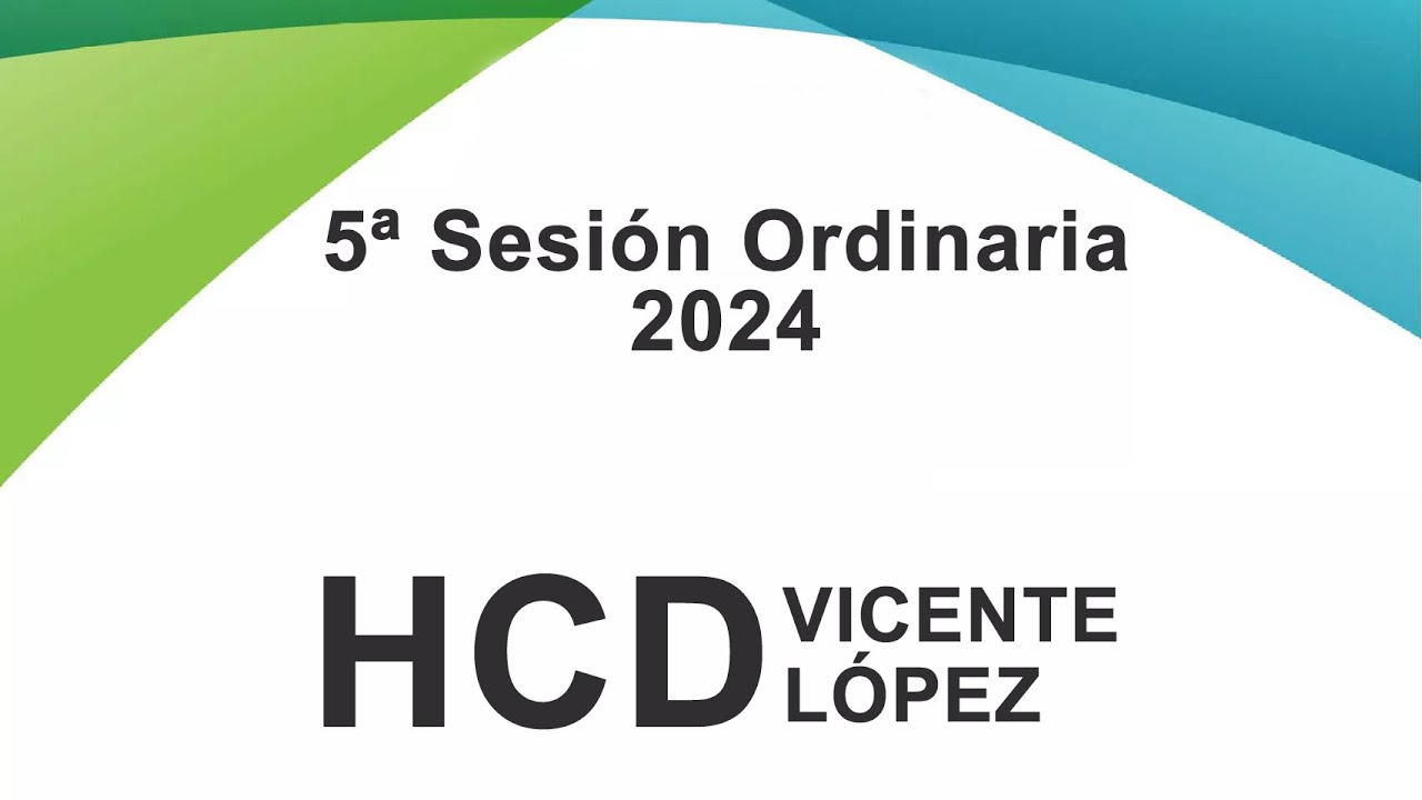 5ª Sesión Ordinaria 2024 - HCD Vicente López - YouTube