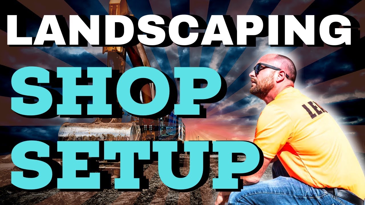 Landscape Shop Setup 2021 [Part 2 of 3] - YouTube