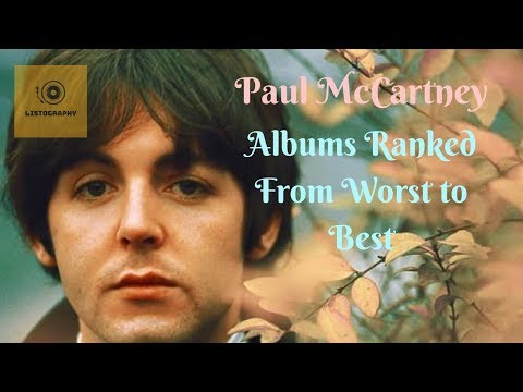 Paul McCartney Albums Ranked From Worst to Best - YouTube
