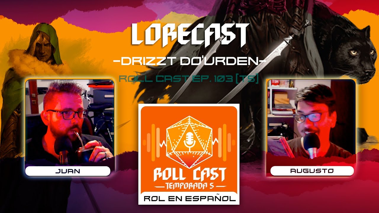 Lorecast - Drizzt Do'Urden- Roll Cast Ep.103 (T5) - YouTube
