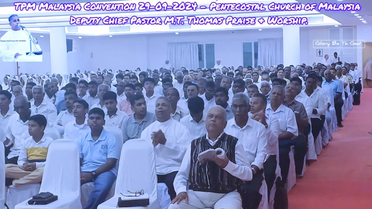TPM Malaysia Special Meeting 29-09-2024 Pentecostal Church of Malaysia ...