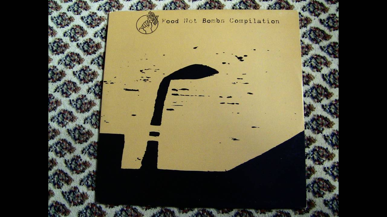 Various - A Food Not Bombs Compilation - YouTube