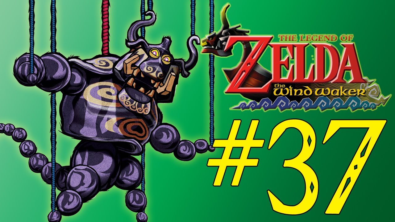 Let's Play The Legend of Zelda: The Wind Waker (Puppet Ganon Pt. 37 ...