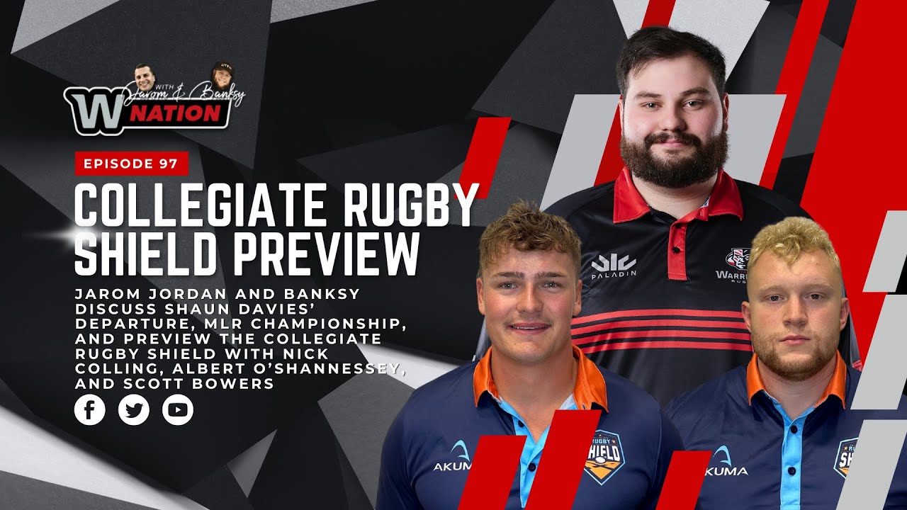 W Nation: Ep 97 | Collegiate Rugby Shield Preview - YouTube