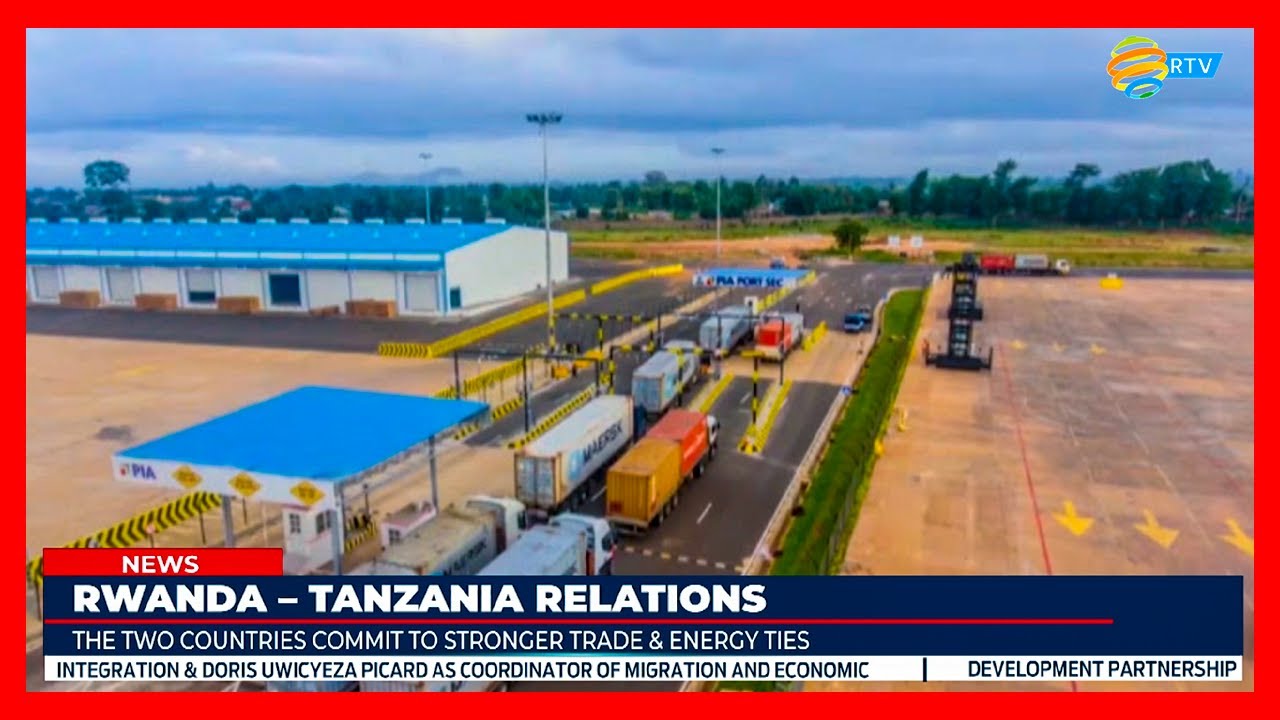 Rwanda and Tanzania to Open Second Official Border - YouTube