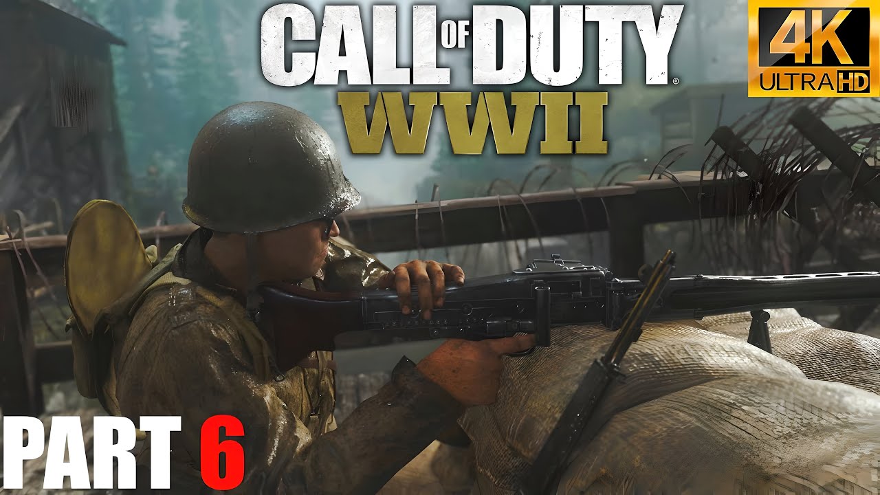 Call of Duty WW2 Gameplay Part 6 Walkthrough Campaign ULTRA High ...