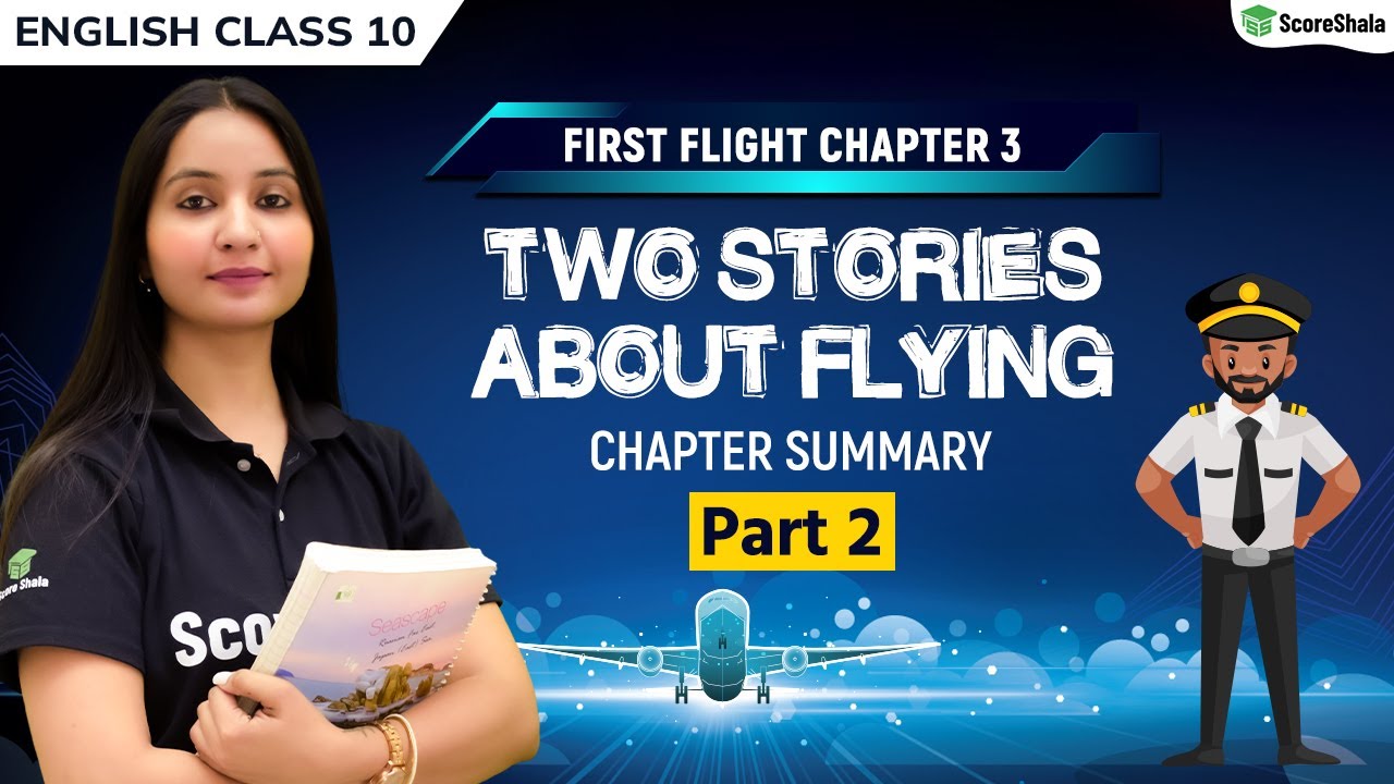 Two Stories About Flying - Chapter Summary - Part 2 | First Flight ...