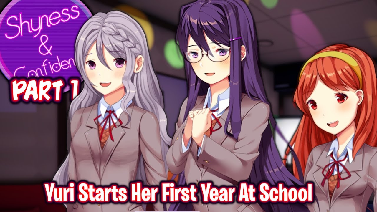 Yuri Starts Her First Year At School!!!!(Part 1)(DDLC Shyness And ...