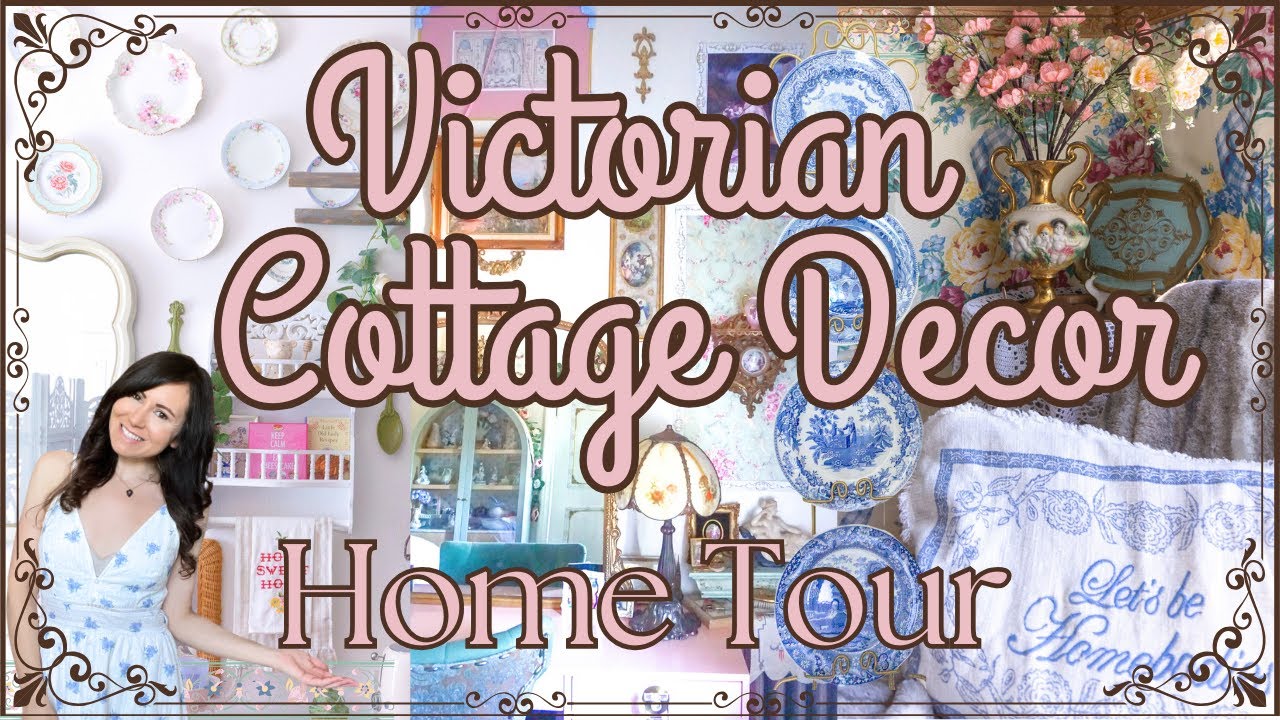 VICTORIAN COTTAGE DECOR *FULL* HOME TOUR | Shabby Chic Cottage Style ...