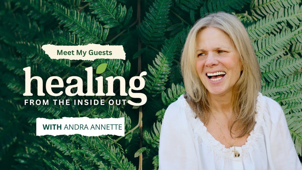 Inside Healing: Unleashing Power with Andra Annette & Andrea Hunt - YouTube
