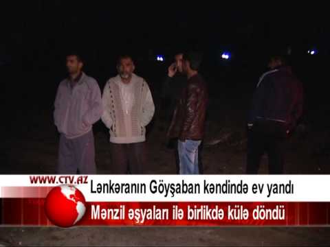 Lənkəranın Göyşaban kəndində  mənzil əşyaları ilə birlikdə yanaraq külə döndü