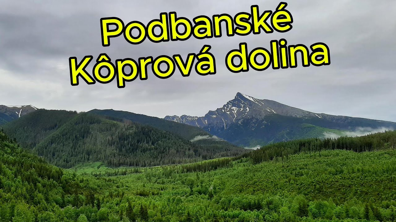 Podbanské, Kôprová dolina - YouTube