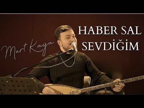 Mert Kaya - Haber Sal Sevdiğim / Kırıkkale'den Tüm Anadolu'ya