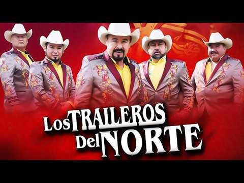Los Traileros Del Norte 🔊 Top Grandes Éxitos 🔊 Mix Para Pistear 2026🔊🔊🔊