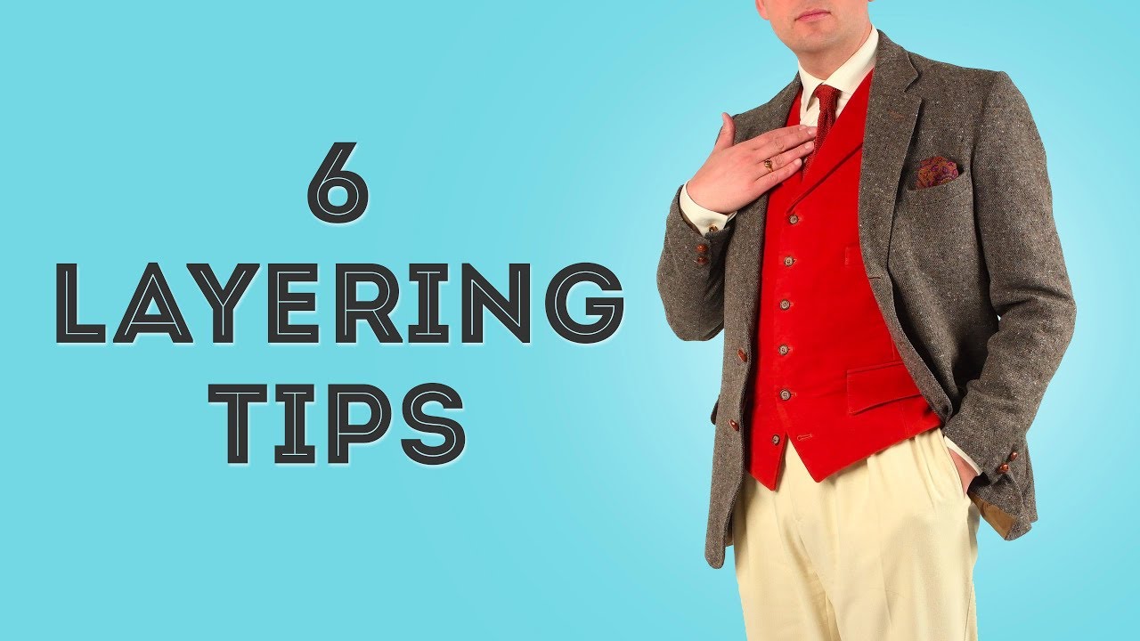 6 Tips On How To Layer Men's Clothes with Style - Clothing Layering ...