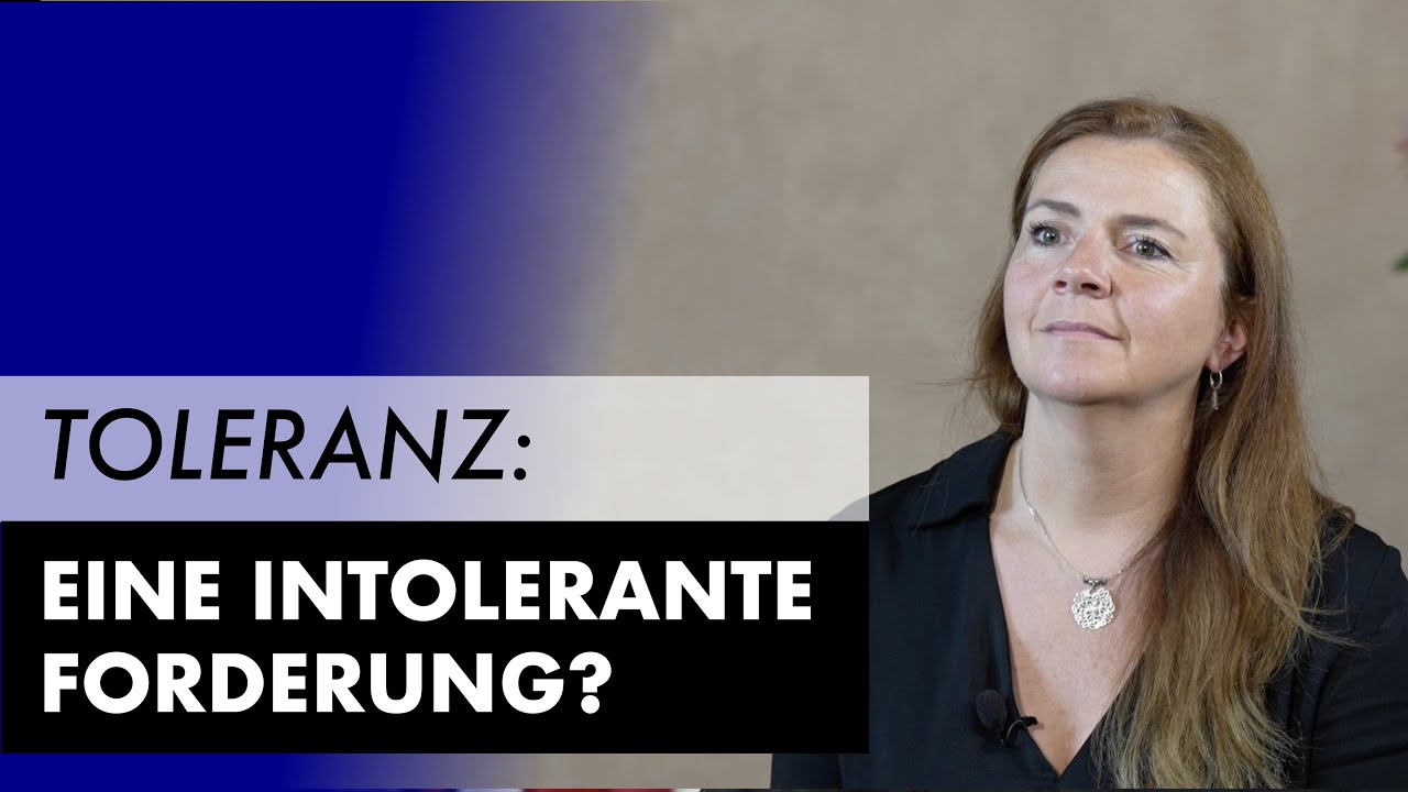 Ist die Forderung von Toleranz nicht stets eine Form von Intoleranz ...