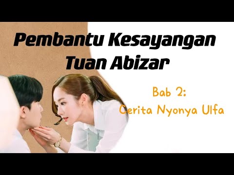 Pembantu Kesayangan Tuan Abizar(2) Novel romantis terbaru #novelromantis #novelterbaru #novelpopuler