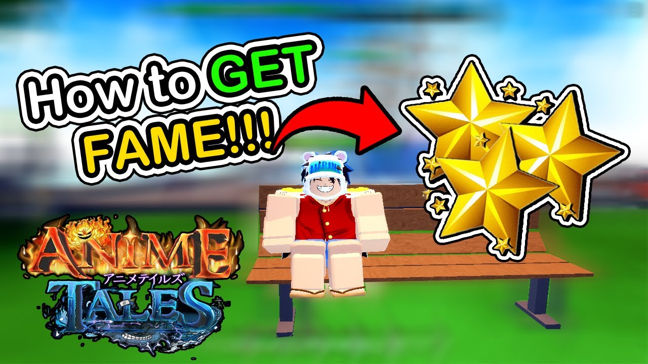How To Get FAME in Anime Tales (Roblox) - YouTube