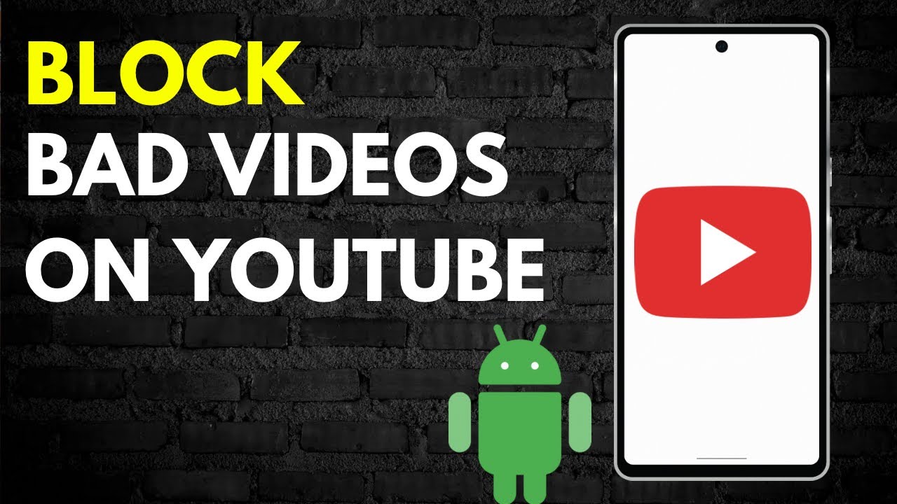 How to Block BAD Videos on Youtube in 2024 (Android) - YouTube