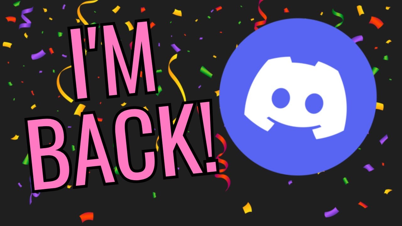 I'm back on Discord! - YouTube