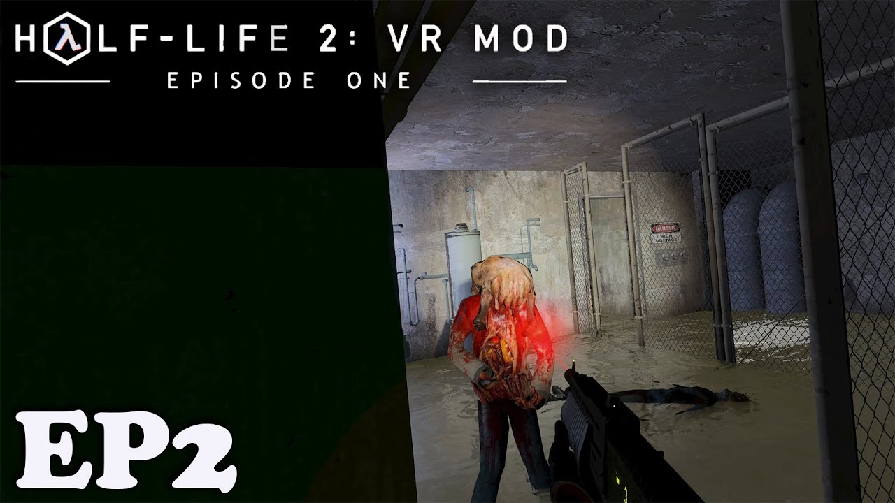 Half-Life 2: Episode 1 VR Mod EP2 - Journey through the Depths | HDR ...