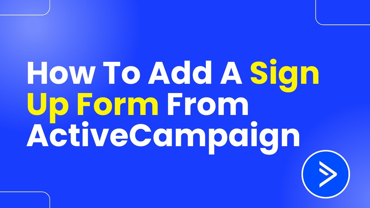 How To Add A Sign Up Form From ActiveCampaign - YouTube