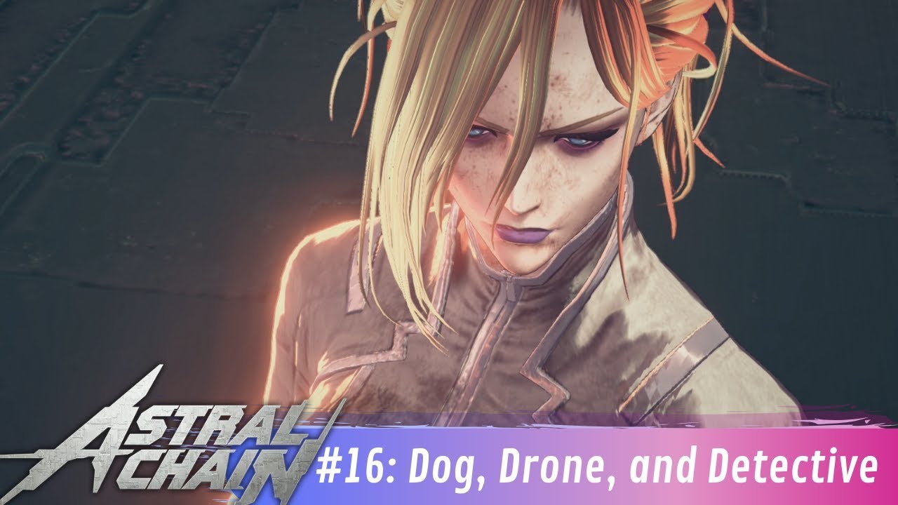 Astral Chain Let's Play #16: Dog, Drone, and Detective - YouTube