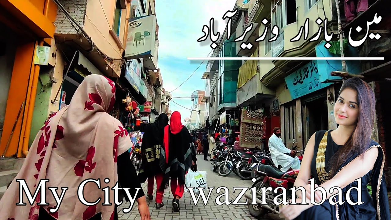 waziranbad City | Main Bazaar wazirabad | Road View 4k video | وزیرآباد ...
