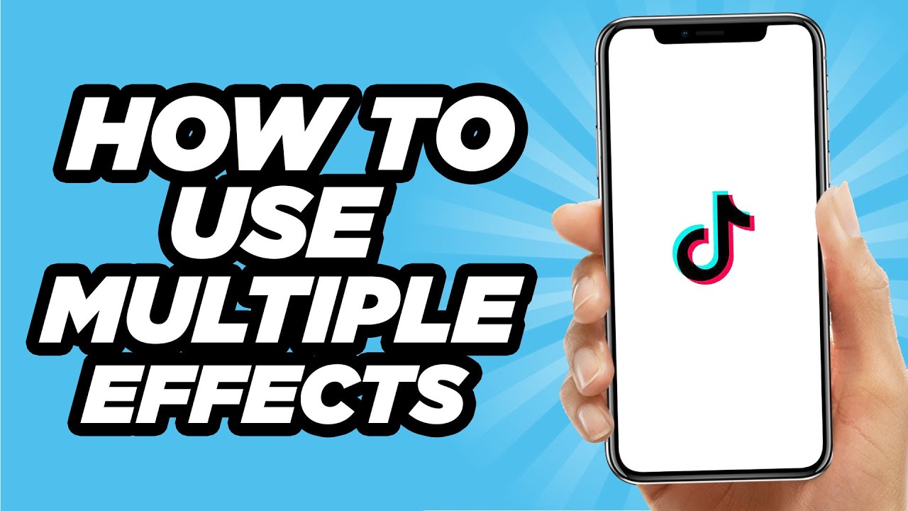 How To Use Multiple Effects On TikTok | Easy Method (2024) - YouTube