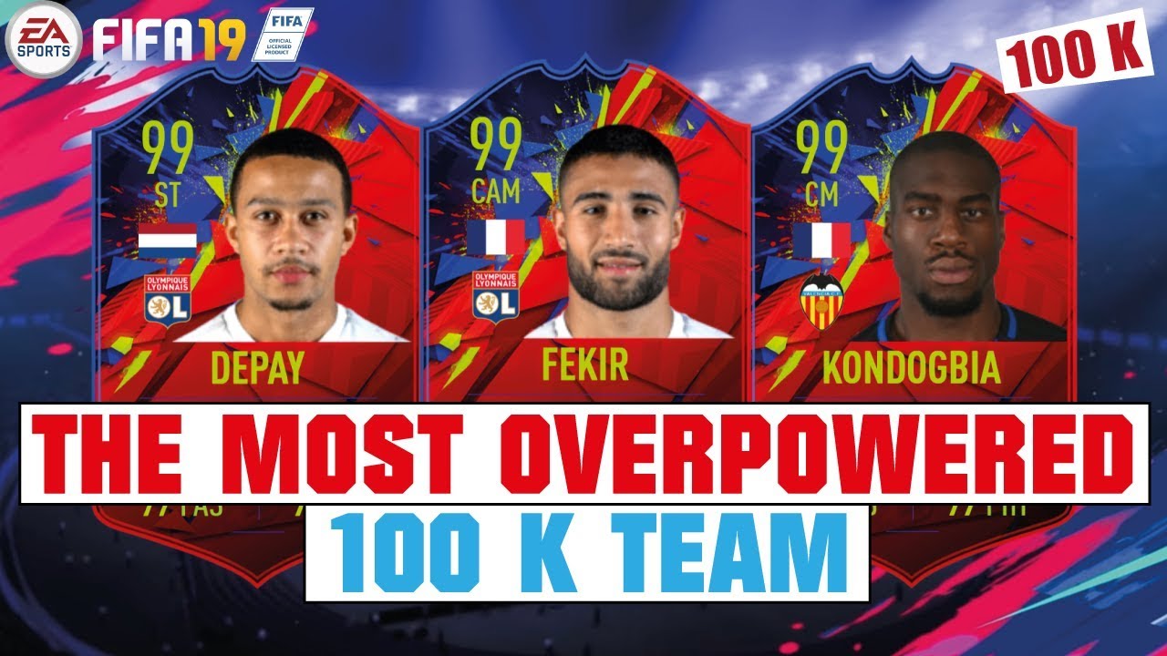 MOST OP TEAM FOR 100 K🔥😱 | FIFA 19 BEST OP HYBRID TEAM - YouTube