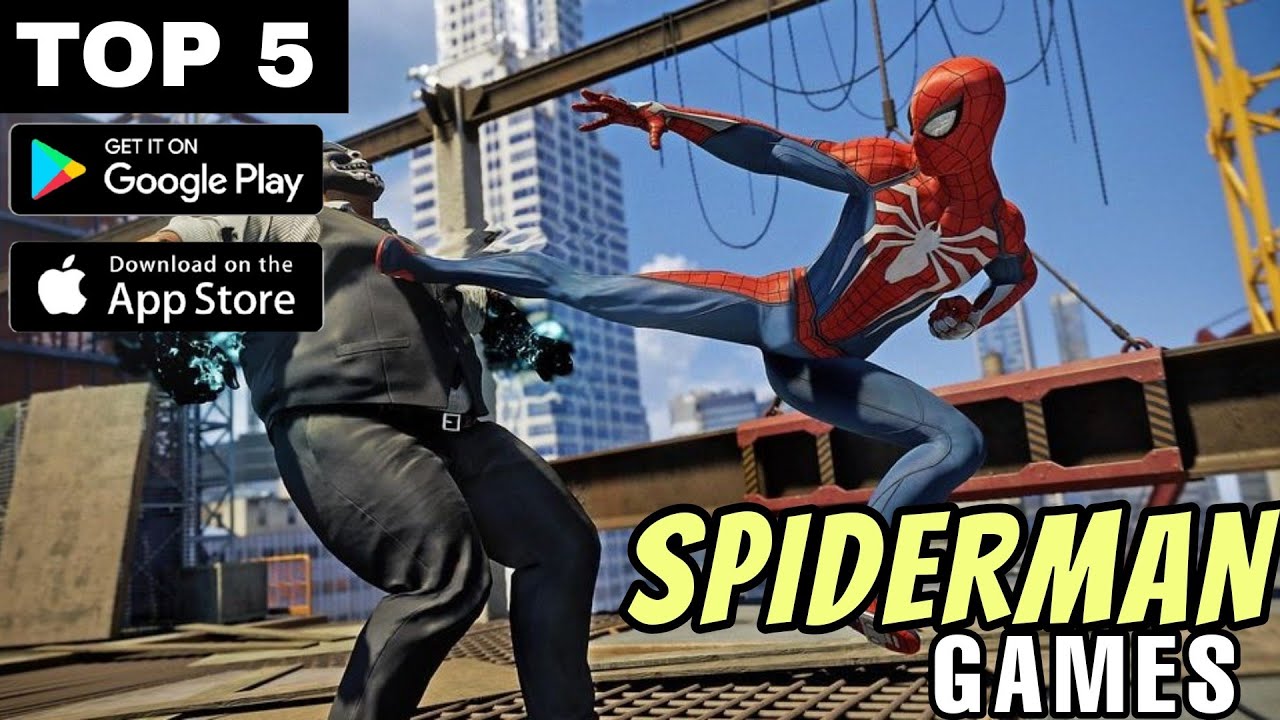 Top 5 Best Spider Man Games For Android 2022 | High Graphics (Online ...