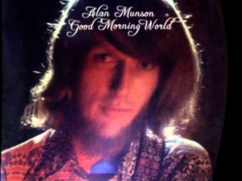 Alan Munson - Good Morning World | Releases | Discogs