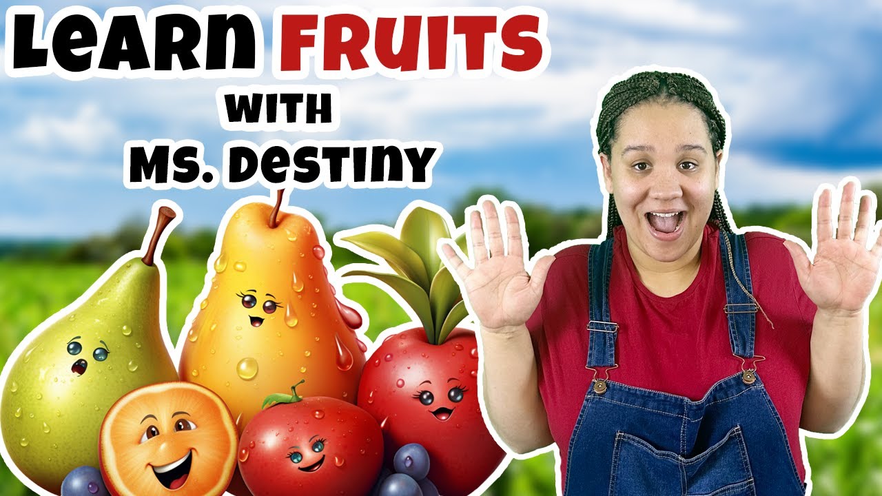 Learn Fruits & Colors with Ms Destiny | Toddler Learning Video | Speech ...
