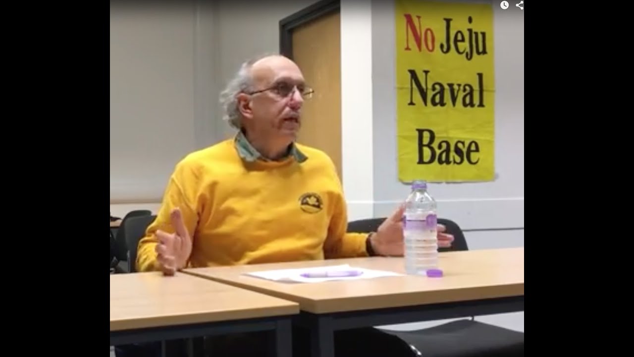 Bruce Gagnon Jeju Naval Base talk SOAS University of London 19 Nov 2015 ...