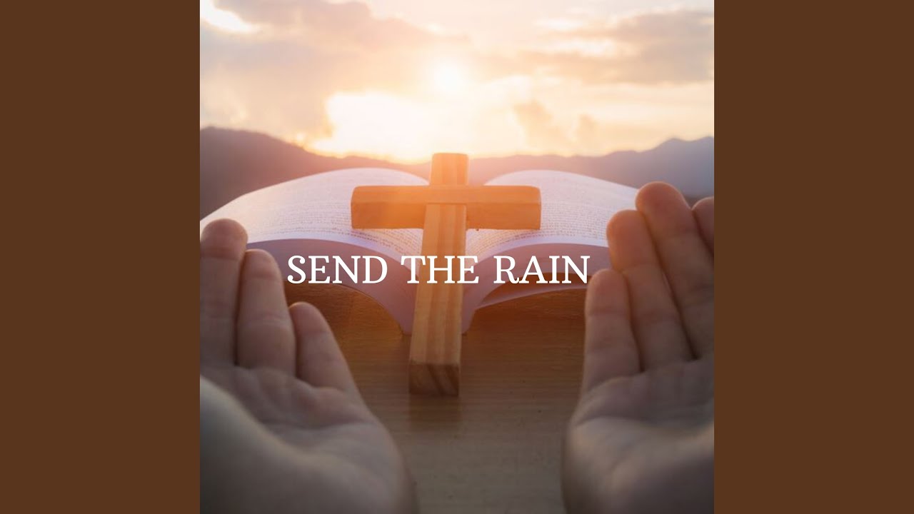 Send The Rain - YouTube
