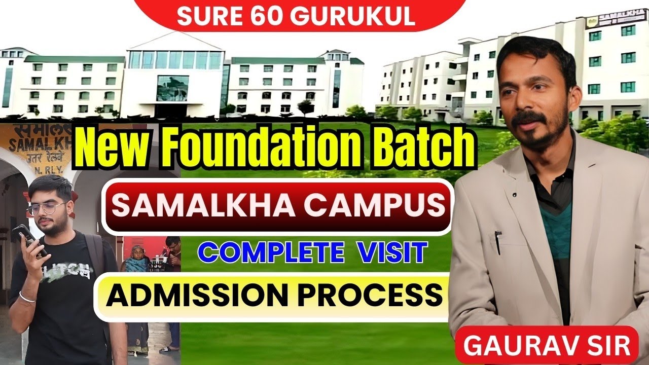 SURE 60 Gurukul || Samalkha Campus Full visit|| Admission Process ...